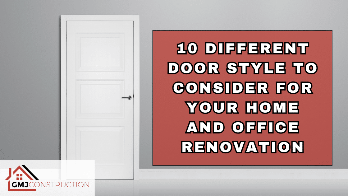 10 Different Door Style To Consider For Your Home And Office Renovation